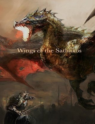 Wings of the Sathakos by Scott Beckman | Goodreads
