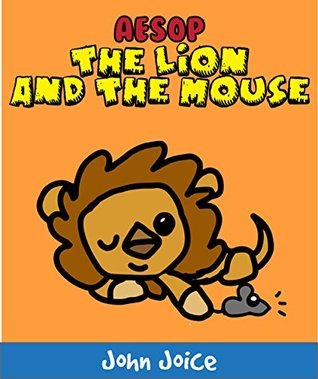 Aesop's The Lion and the Mouse - A book for kids: A short aesop's fable ...