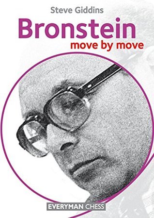 Bronstein: Move by Move by Steve Giddins | Goodreads