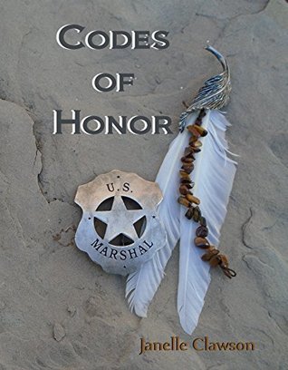 Codes of Honor by Janelle Clawson | Goodreads
