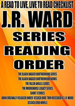 J.R. WARD: SERIES READING ORDER: A READ TO LIVE, LIVE TO READ [BLACK ...