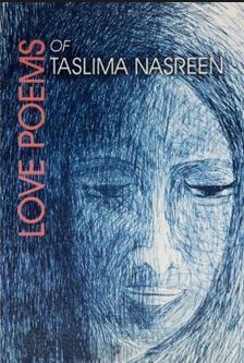 Love Poems of Taslima Nasreen by Ashim Chowdhury | Goodreads