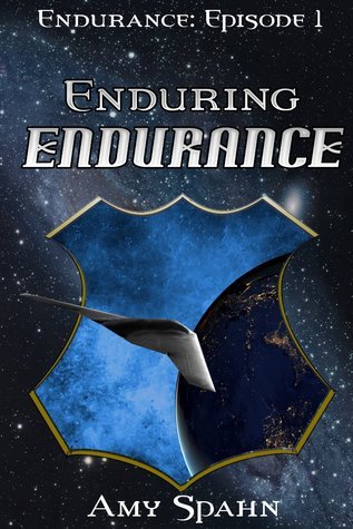 Enduring Endurance (Endurance #1) by A.C. Spahn | Goodreads