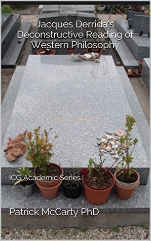 Deconstructing Western Thought: A Post-Structuralist Approach by Patrick McCarty | Goodreads
