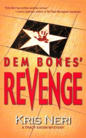 Dem Bones' Revenge by Kris Neri | Goodreads