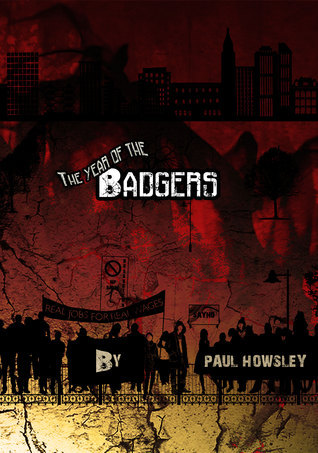 The Year of the Badgers by Paul Howsley | Goodreads