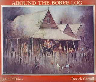 Around the Boree Log and Other Verses by John O'Brien | Goodreads