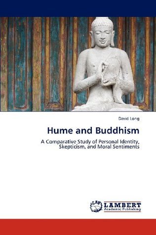 Hume and Buddhism: A Comparative Study of Personal Identity, Skepticism ...