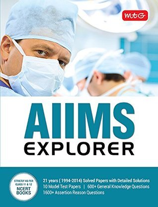 Aiims Explorer (1994-2014) by MTG Editorial Board | Goodreads