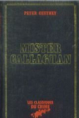 Mister Callaghan by Peter Cheyney | Goodreads