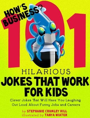 How’s Business? 101 Hilarious Jokes That Work For Kids - Clever Jokes ...