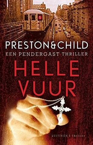 Hellevuur (Pendergast Book 5) (Dutch Edition) by Douglas Preston ...