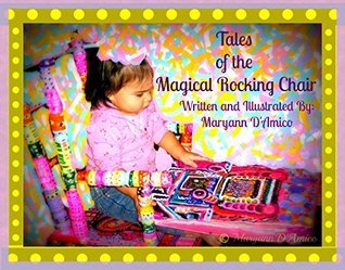 Childrens Book: The Tales of the Magical Rocking Chair: Preschool to ...