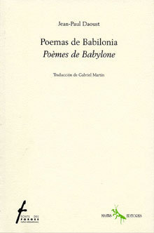 Poemas de Babilonia / Poèmes de Babylone by Jean-Paul Daoust | Goodreads