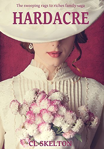 Hardacre (The Hardacre Family Saga #1) by C.L. Skelton | Goodreads