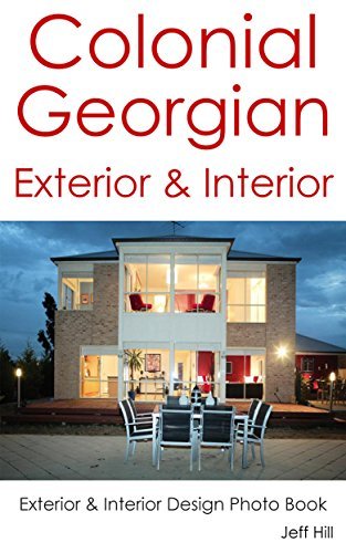 Colonial Georgian House: Exterior & Interior Design Photo Book by Jeff ...