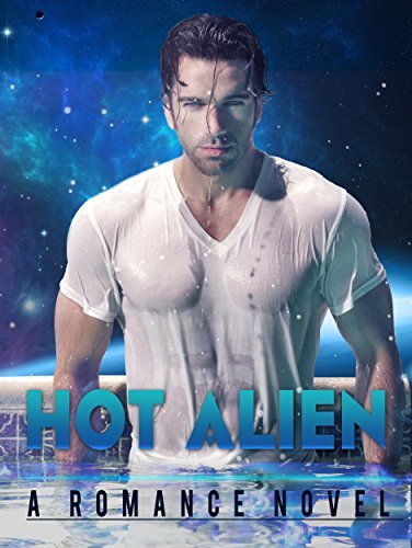 Hot Alien by Scarlett Love | Goodreads
