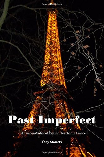 Past Imperfect by Tony Stowers | Goodreads