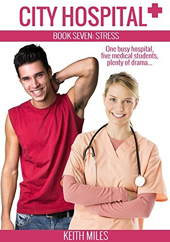 Stress: Medical Romance and Drama by Keith Miles | Goodreads