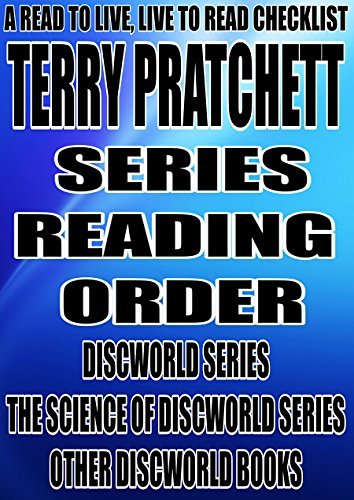 TERRY PRATCHETT: SERIES READING ORDER: A READ TO LIVE, LIVE TO READ ...