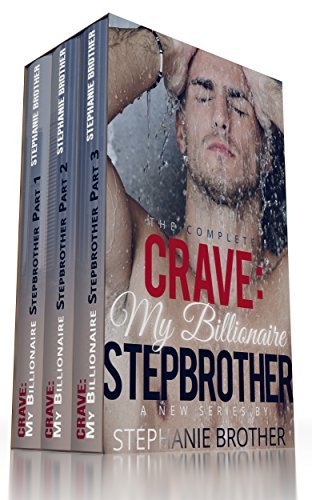 The Complete Crave: My Billionaire Stepbrother by Stephanie Brother ...