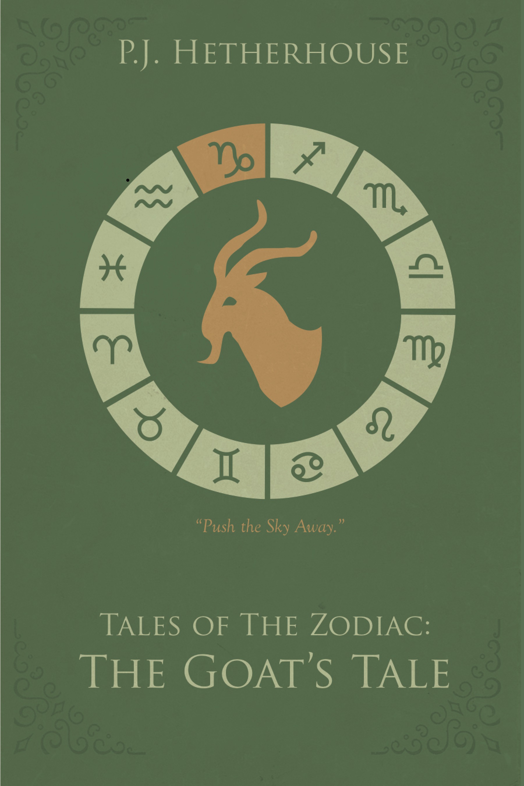 Tales of the Zodiac - The Goat's Tale by P.J. Hetherhouse | Goodreads