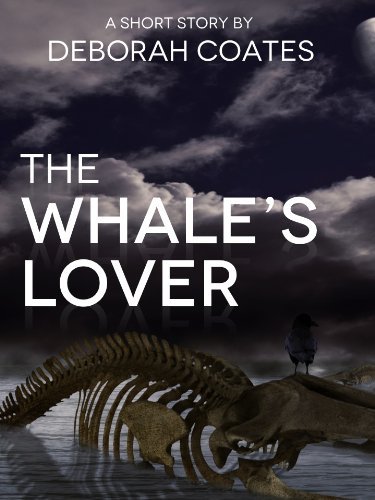 The Whale's Lover by Deborah Coates | Goodreads