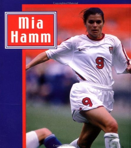 Mia Hamm by David Fisher | Goodreads