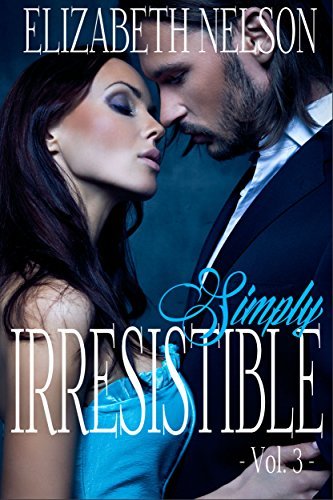 Irresistible: His Rules (Adrian Grayson Book 3) by Elizabeth Nelson ...