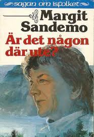 Är det någon där ute? (Sagan om Isfolket #47) by Margit Sandemo | Goodreads