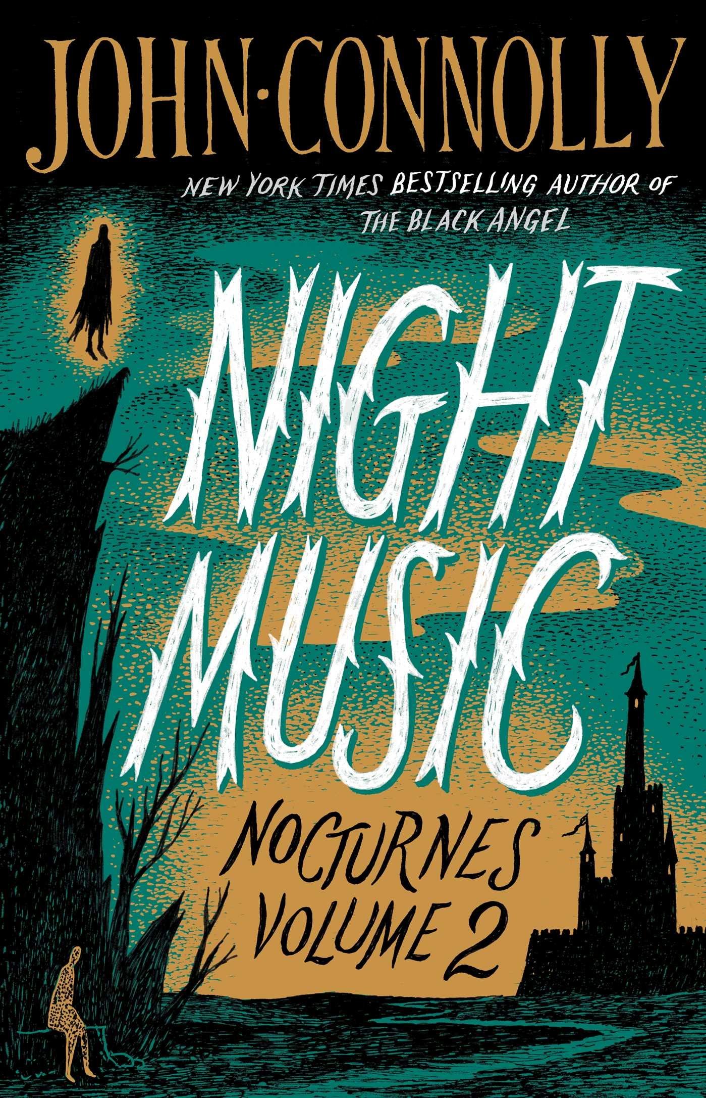 Night Music: Nocturnes Volume 2 (Nocturnes, #2) by John Connolly ...