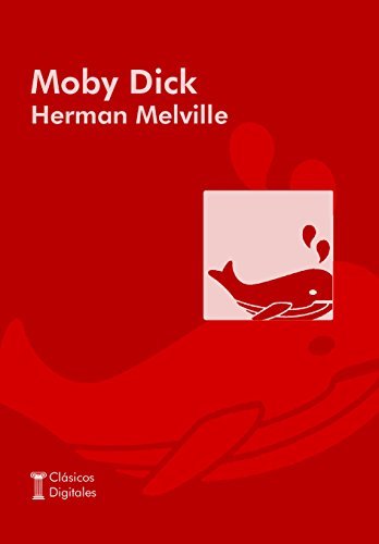 Moby Dick (Clásicos) (Spanish Edition) by Herman Melville | Goodreads