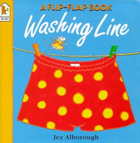 Washing Line (A Flip-flap Book) by Jez Alborough | Goodreads