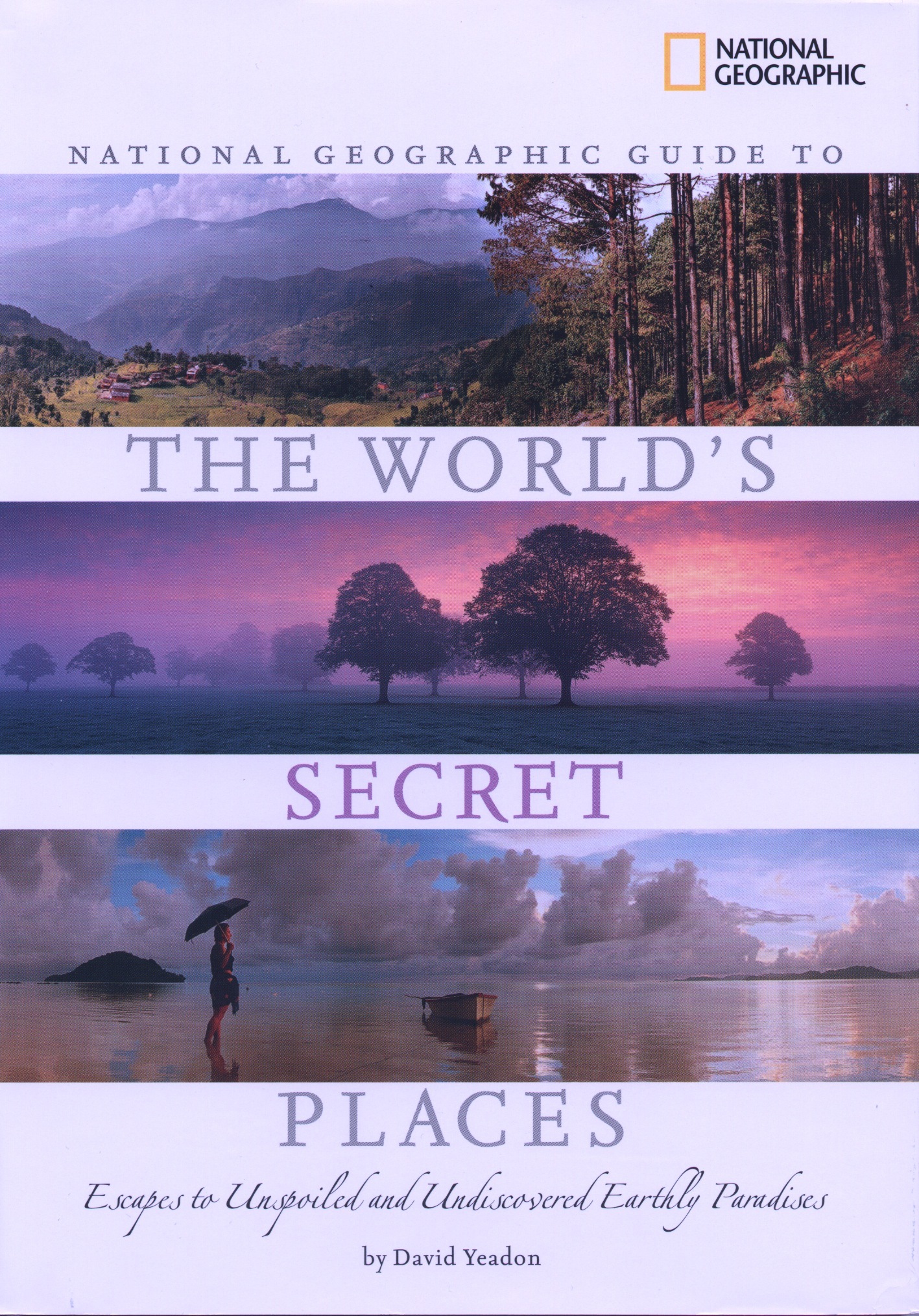 The World's Secret Places by David Yeadon | Goodreads