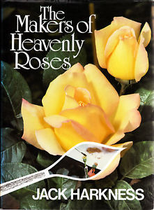 The makers of heavenly roses by Jack L. Harkness | Goodreads