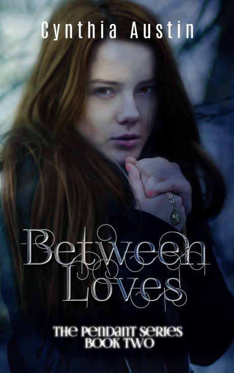 Between Loves (The Pendant Series, # 2) by Cynthia Austin | Goodreads