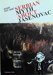 Serbian Myth About Jasenovac by Josip Pečarić | Goodreads
