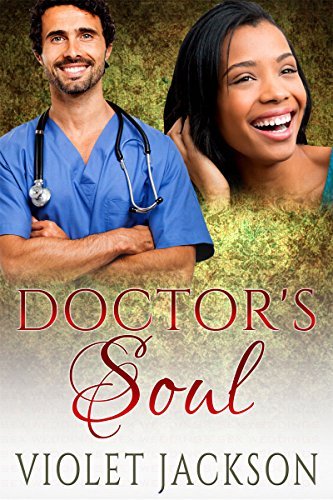 Doctor's Soul (Doctor's Love #2) by Violet Jackson | Goodreads