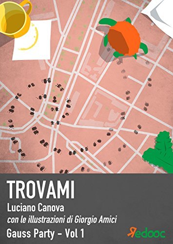 Trovami (Gauss Party! Vol. 1) (Italian Edition) by Luciano Canova | Goodreads