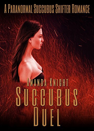 Succubus Duel by Amanda Knight | Goodreads