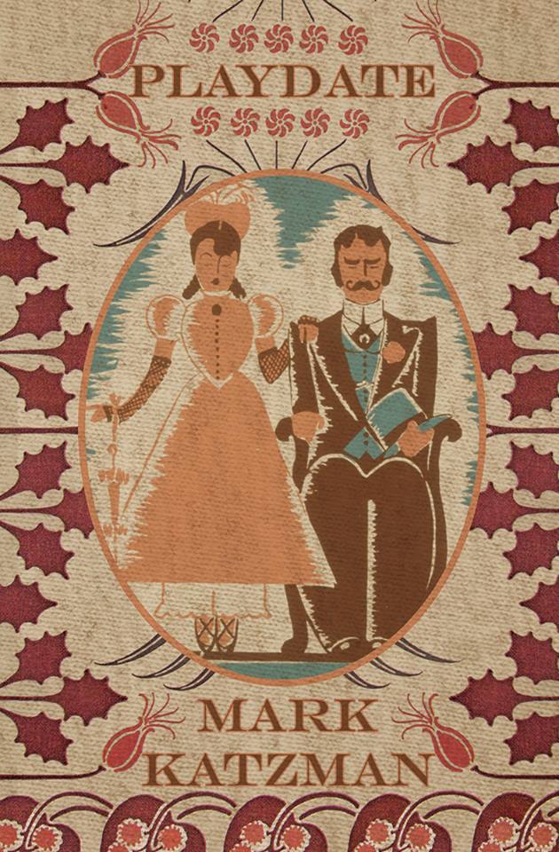 Playdate by Mark Katzman | Goodreads