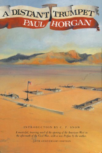 A Distant Trumpet by Paul Horgan | Goodreads