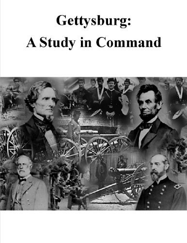 Gettysburg: A Study in Command by U.S. Army War College | Goodreads