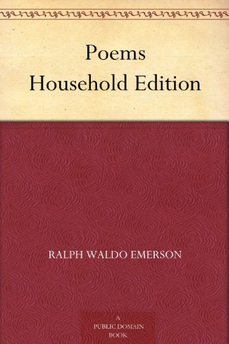 Poems Household Edition by Ralph Waldo Emerson | Goodreads