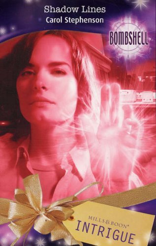 Shadow Lines (Silhouette Intrigue) by Carol Stephenson | Goodreads