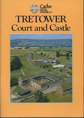 Cadw Guidebook: Tretower Court and Castle by Courtenay Arthur Ralegh ...