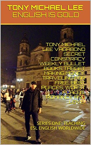 TONY MICHAEL LEE ENGLISH IS GOLD: SERIES ONE: THE BEST PLACES TO TEACH ...
