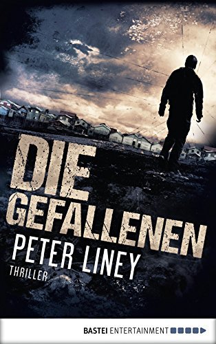 Die Gefallenen by Peter Liney | Goodreads