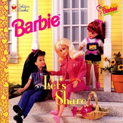 Barbie Let's Share (Dear Barbie) by Michelle Foerder | Goodreads