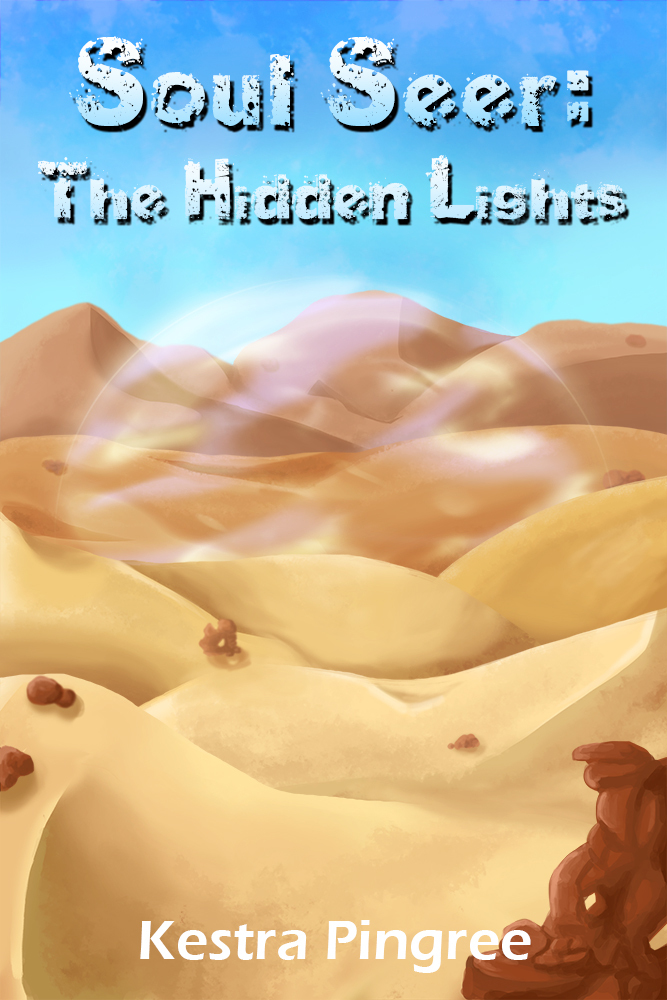 Soul Seer: The Hidden Lights (Soul Seer Saga, #1) by Kestra Pingree ...